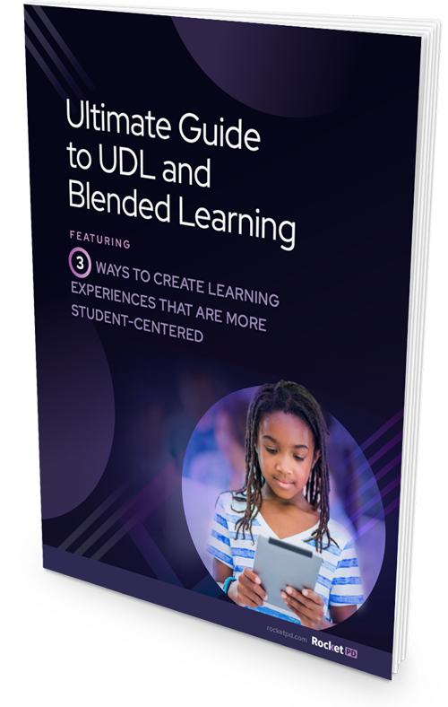 Ultimate Guide to UDL and Blended Learning - RocketPD
